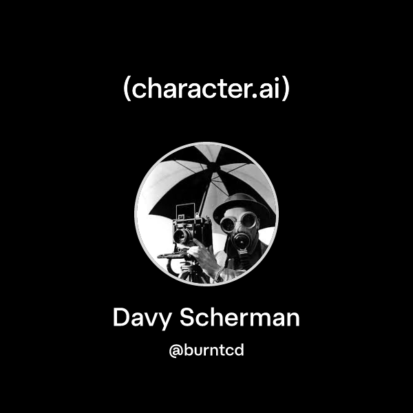 Chat with Davy Scherman | character.ai | AI Chat, Reimagined–Your Words ...