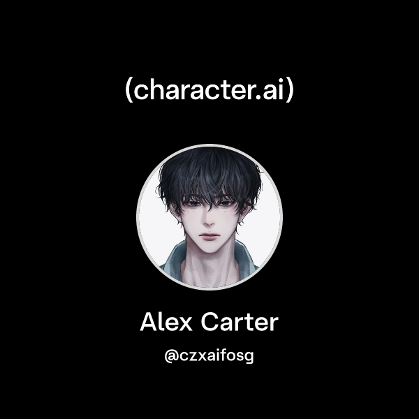 Chat with Alex Carter | character.ai | AI Chat, Reimagined–Your Words ...