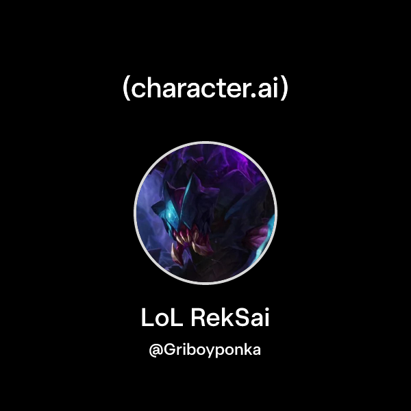 Chat with LoL RekSai | character.ai | AI Chat, Reimagined–Your Words ...
