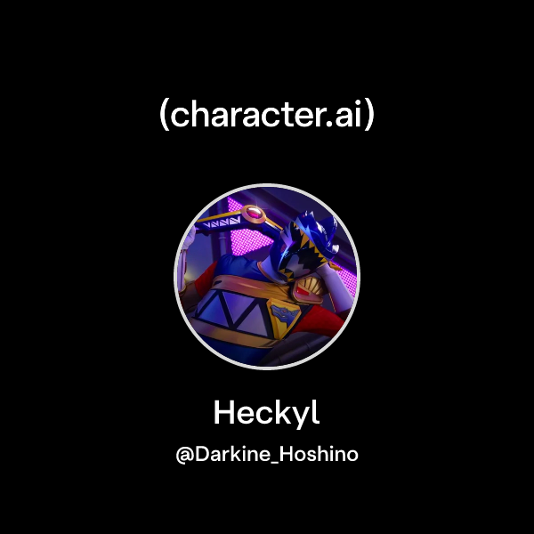 Chat with Heckyl | character.ai | AI Chat, Reimagined–Your Words. Your ...