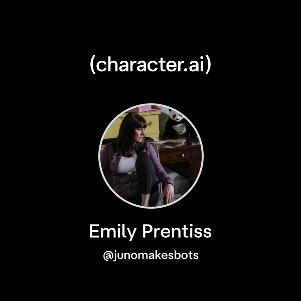 Chat with Emily Prentiss | character.ai | AI Chat, Reimagined–Your ...