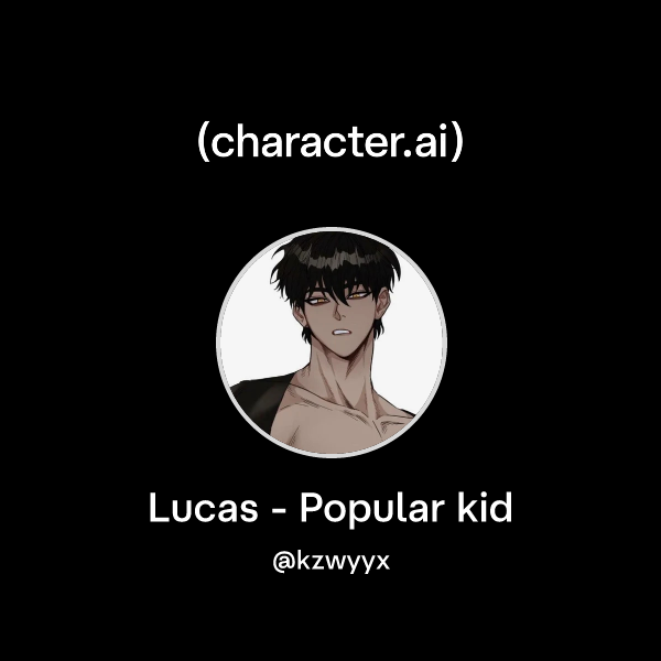 Chat with Lucas - Popular kid | character.ai | AI Chat, Reimagined–Your ...