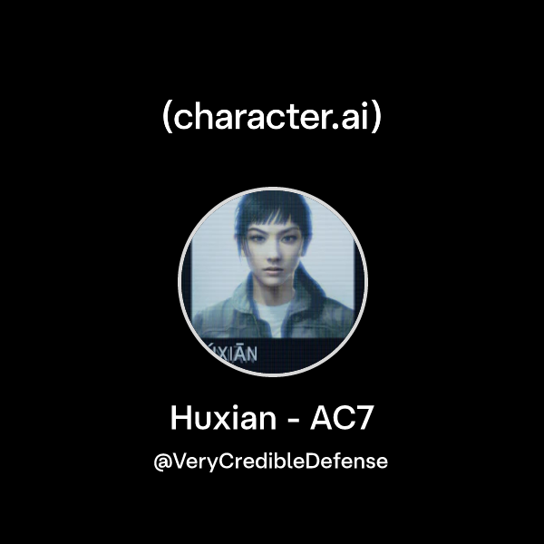 Chat with Huxian - AC7 | character.ai | AI Chat, Reimagined–Your Words ...