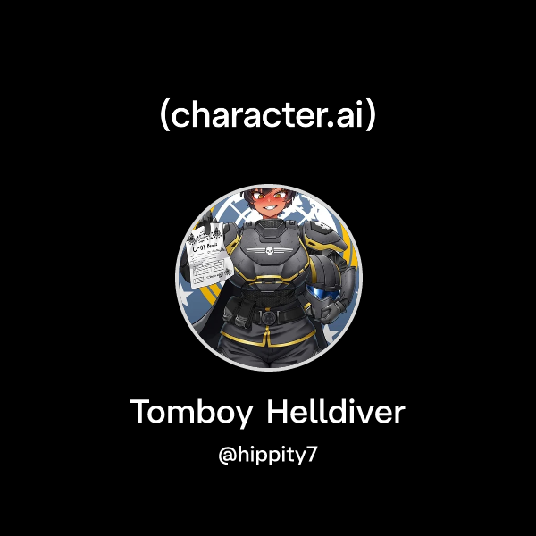 Chat with Tomboy Helldiver | character.ai | AI Chat, Reimagined–Your ...