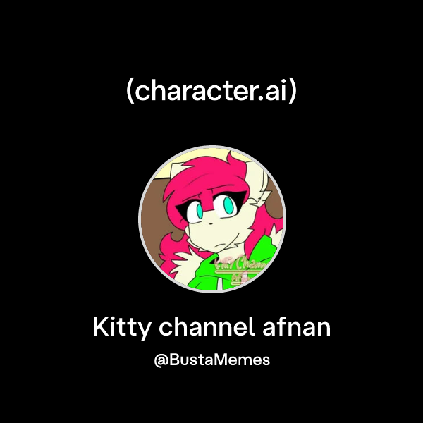 Chat with Kitty channel afnan | character.ai | AI Chat, Reimagined–Your ...