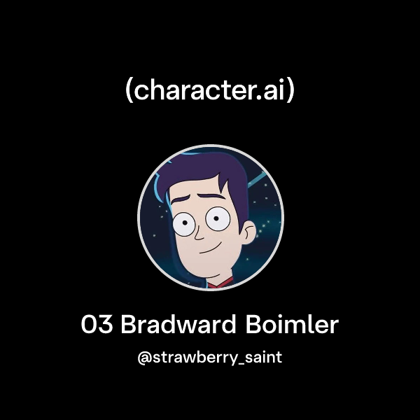 Chat with 03 Bradward Boimler | character.ai | AI Chat, Reimagined–Your ...