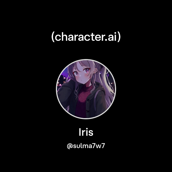 Chat with Iris | character.ai | Personalized AI for every moment of your day
