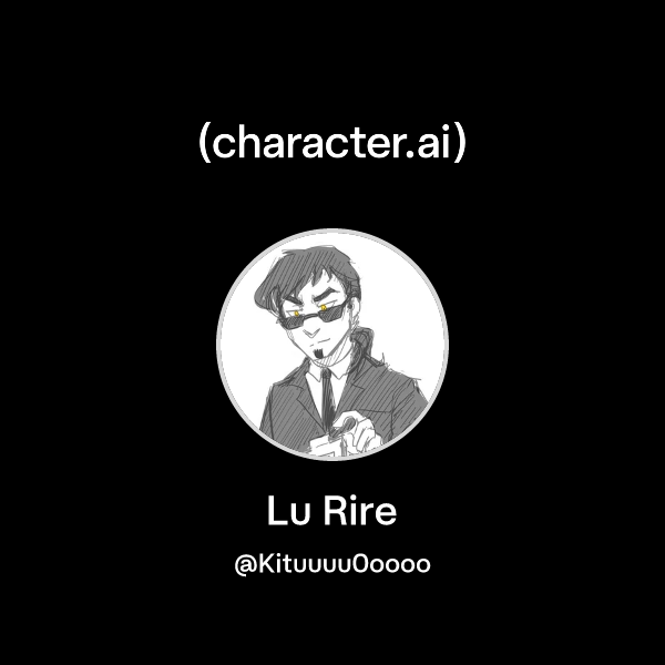Chat with Lu Rire | character.ai | AI Chat, Reimagined–Your Words. Your ...