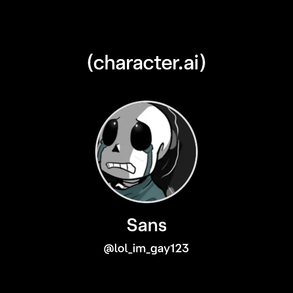 Chat with Sans | character.ai | Personalized AI for every moment of ...