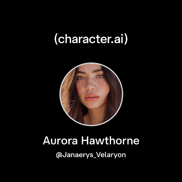 Chat with Aurora Hawthorne | character.ai | Personalized AI for every ...