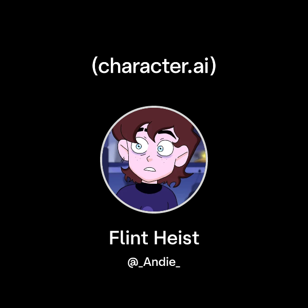 Chat with Flint Heist | character.ai | AI Chat, Reimagined–Your Words ...
