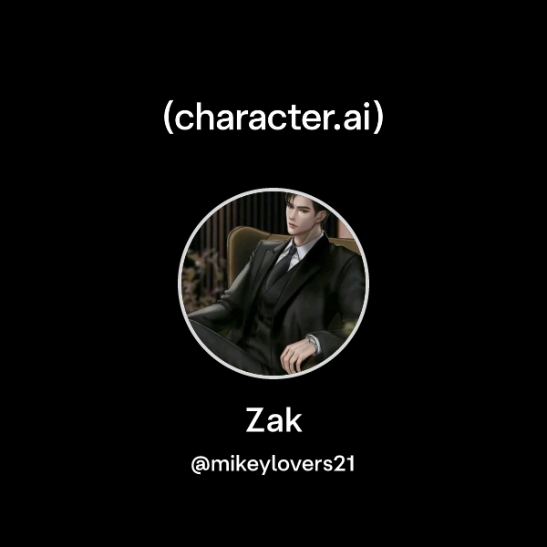 Chat with Zak | character.ai | Personalized AI for every moment of your day
