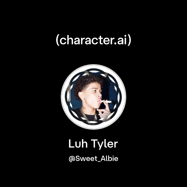Chat with Luh Tyler | character.ai | AI Chat, Reimagined–Your Words ...