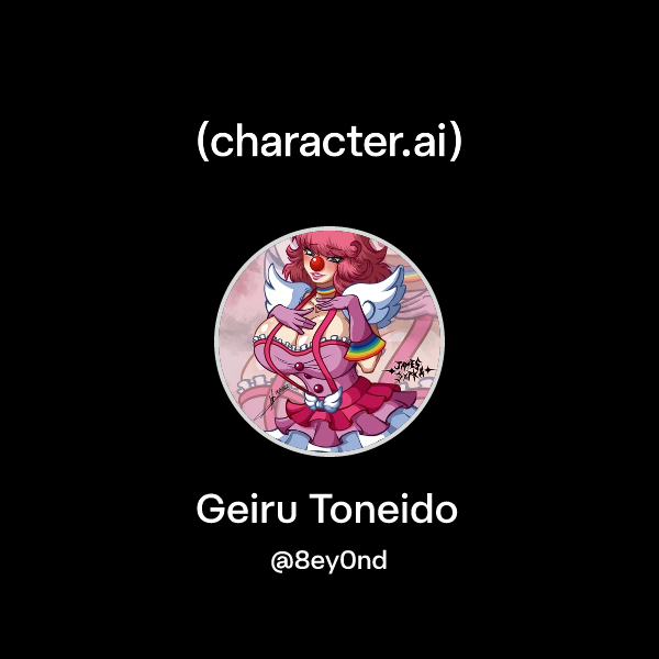 Chat with Geiru Toneido | character.ai | AI Chat, Reimagined–Your Words ...