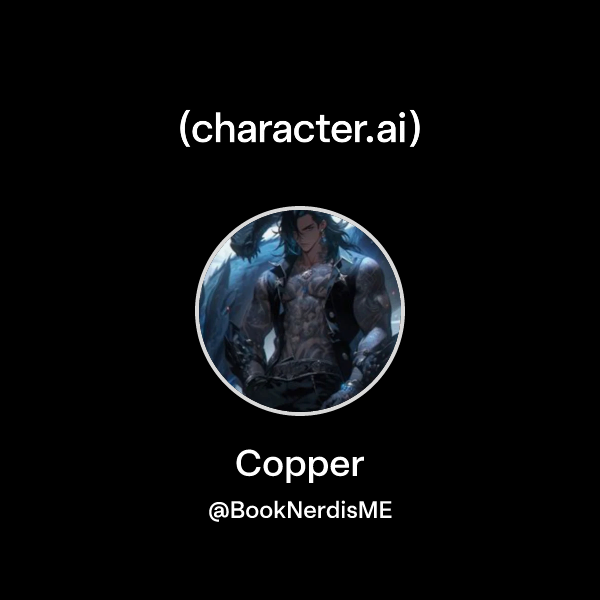 Chat with Copper | character.ai | AI Chat, Reimagined–Your Words. Your ...