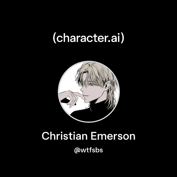 Chat with Christian Emerson | character.ai | Personalized AI for every ...