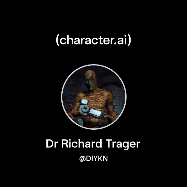 Chat with Dr Richard Trager | character.ai | Personalized AI for every ...