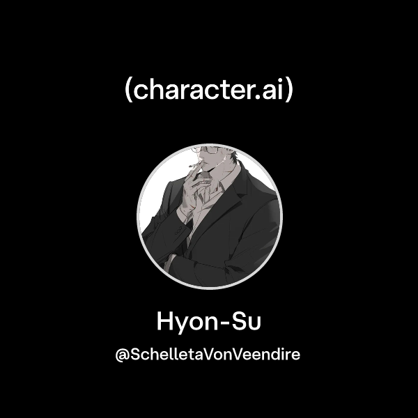 Chat with Hyon-Su | character.ai | Personalized AI for every moment of ...