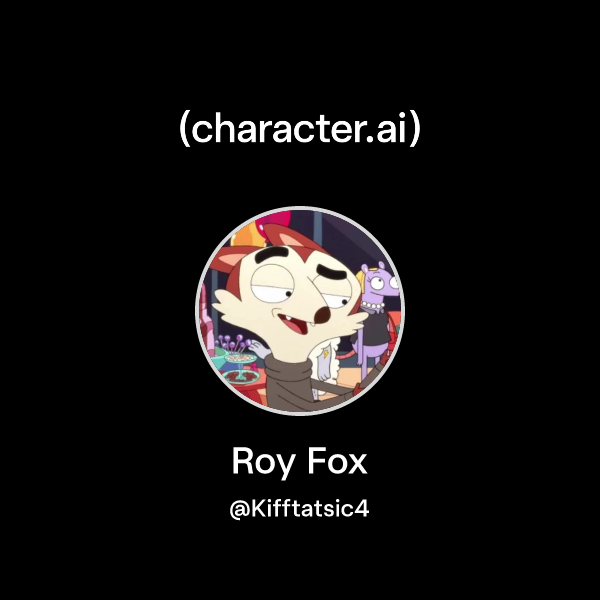 Chat with Roy Fox | character.ai | Personalized AI for every moment of ...