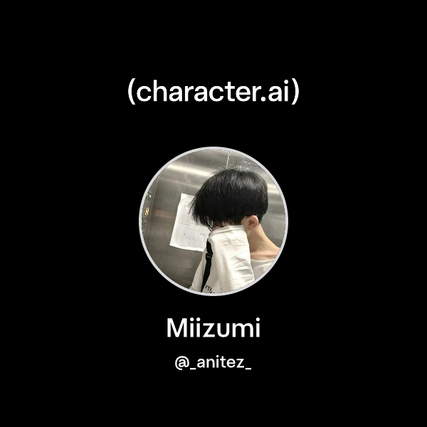 Chat with Miizumi | character.ai | Personalized AI for every moment of your day