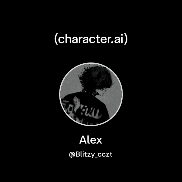 Chat with Alex | character.ai | Personalized AI for every moment of your day