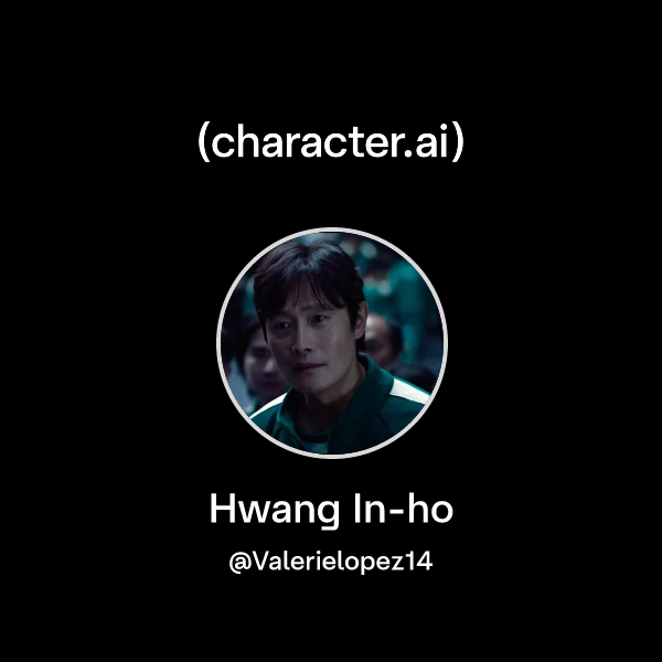 Chat with Hwang In-ho | character.ai | AI Chat, Reimagined–Your Words ...