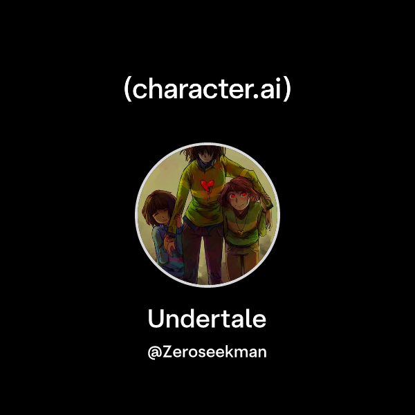 Chat with Undertale | character.ai | Personalized AI for every moment ...