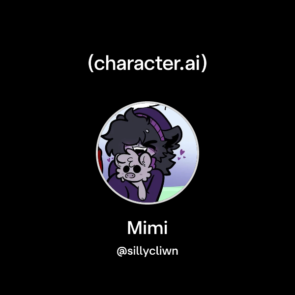 Chat with Mimi | character.ai | AI Chat, Reimagined–Your Words. Your World.
