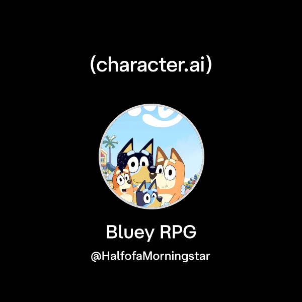 Chat with Bluey RPG | character.ai | Personalized AI for every moment ...