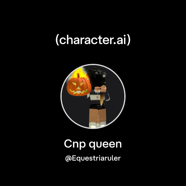 Chat with Cnp queen | character.ai | AI Chat, Reimagined–Your Words ...