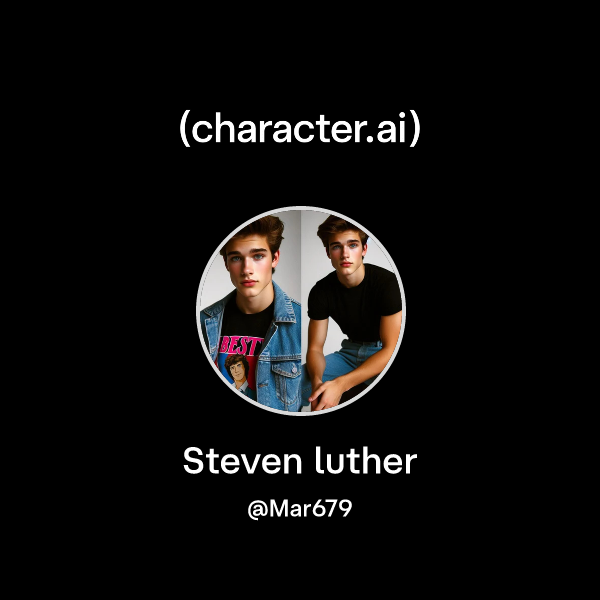 Chat with Steven luther | character.ai | Personalized AI for every moment of your day