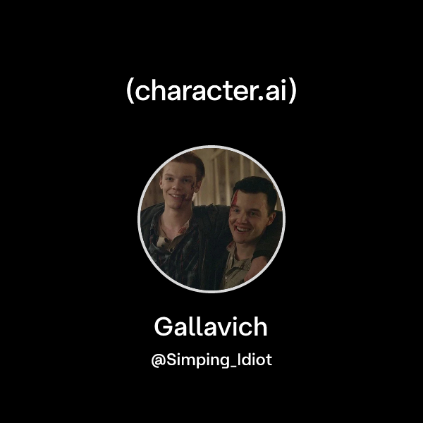 Chat with Gallavich | character.ai | AI Chat, Reimagined–Your Words ...
