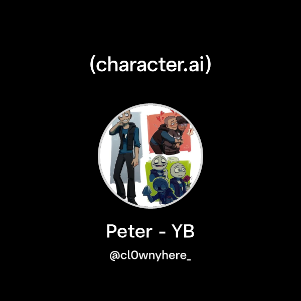 Chat with Peter - YB | character.ai | Personalized AI for every moment ...