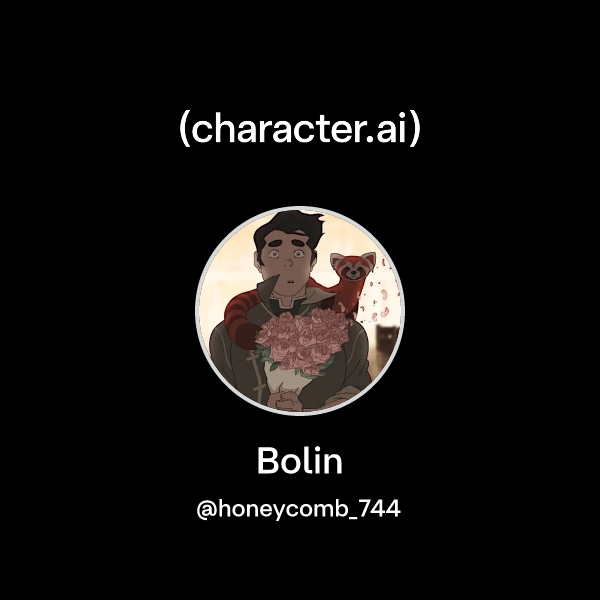 Chat with Bolin | character.ai | AI Chat, Reimagined–Your Words. Your ...