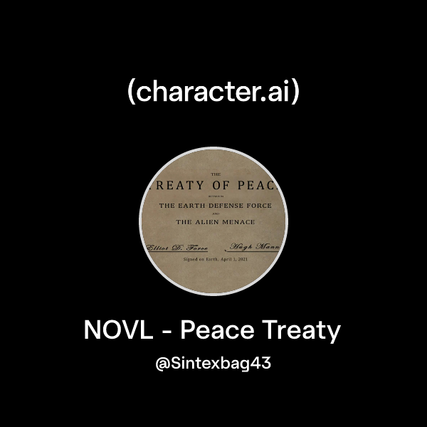 Chat with NOVL - Peace Treaty | character.ai | AI Chat, Reimagined–Your ...