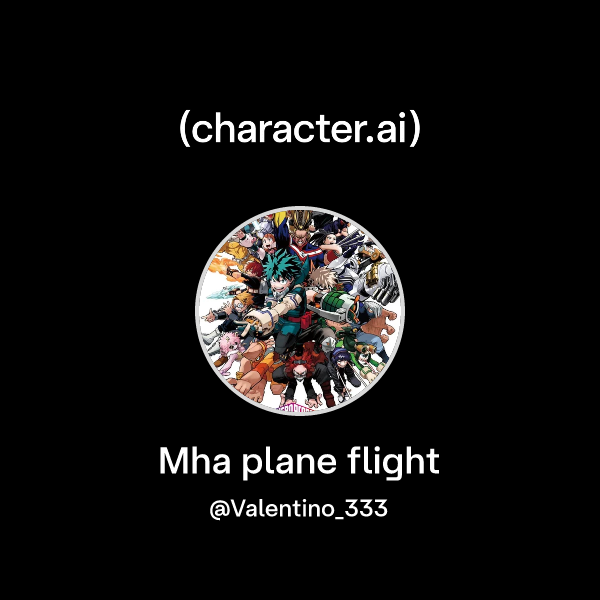 Chat with Mha plane flight | character.ai | AI Chat, Reimagined–Your ...