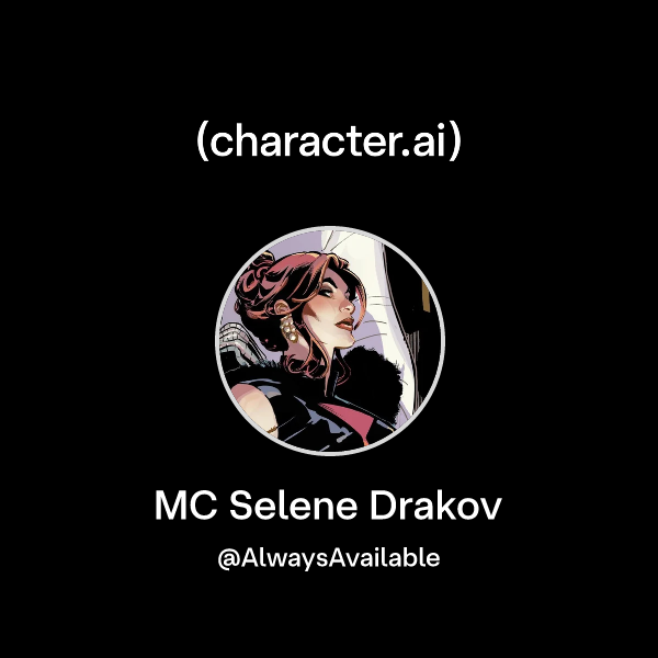 Chat with MC Selene Drakov | character.ai | AI Chat, Reimagined–Your ...