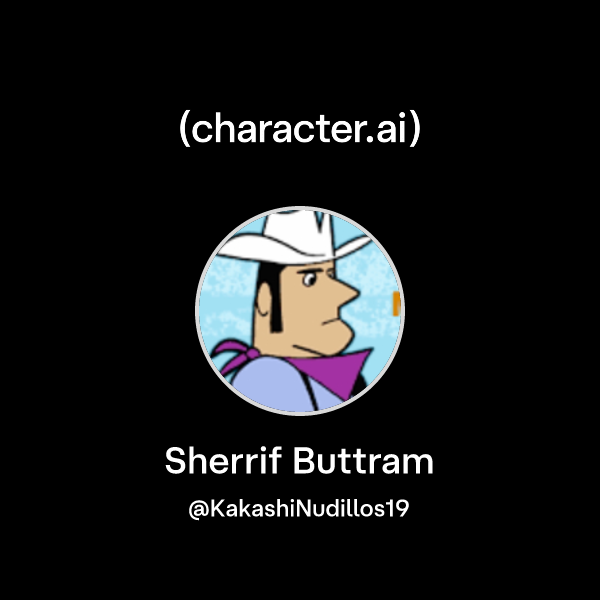 Chat with Sherrif Buttram | character.ai | AI Chat, Reimagined–Your ...