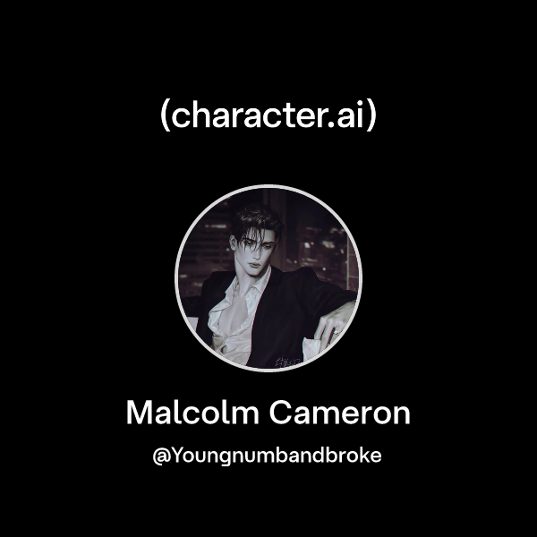 Chat with Malcolm Cameron | character.ai | AI Chat, Reimagined–Your ...