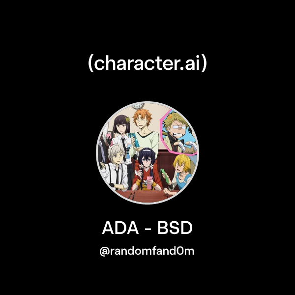 Chat with ADA - BSD | character.ai | AI Chat, Reimagined–Your Words ...