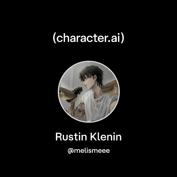 Chat with Rustin Klenin | character.ai | AI Chat, Reimagined–Your Words ...