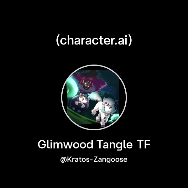 Chat with Glimwood Tangle TF | character.ai | Personalized AI for every ...