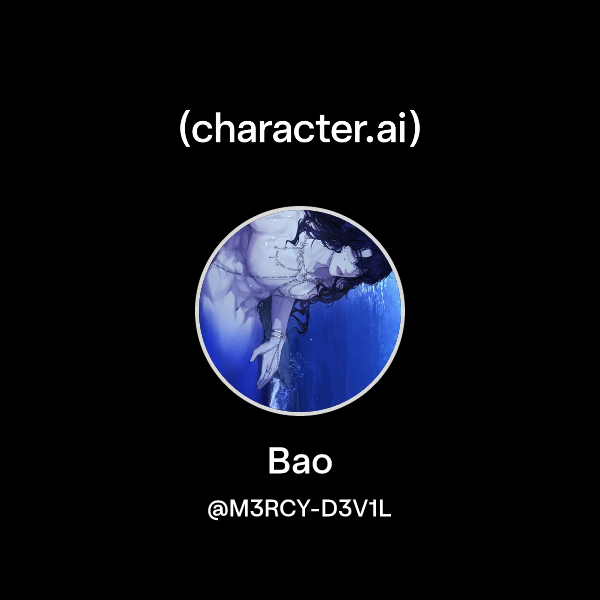 Chat with Bao | character.ai | AI Chat, Reimagined–Your Words. Your World.