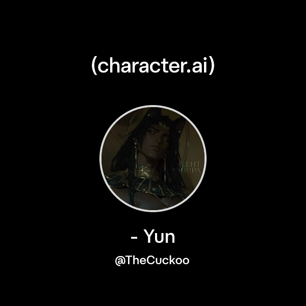 Chat with - Yun | character.ai | AI Chat, Reimagined–Your Words. Your ...