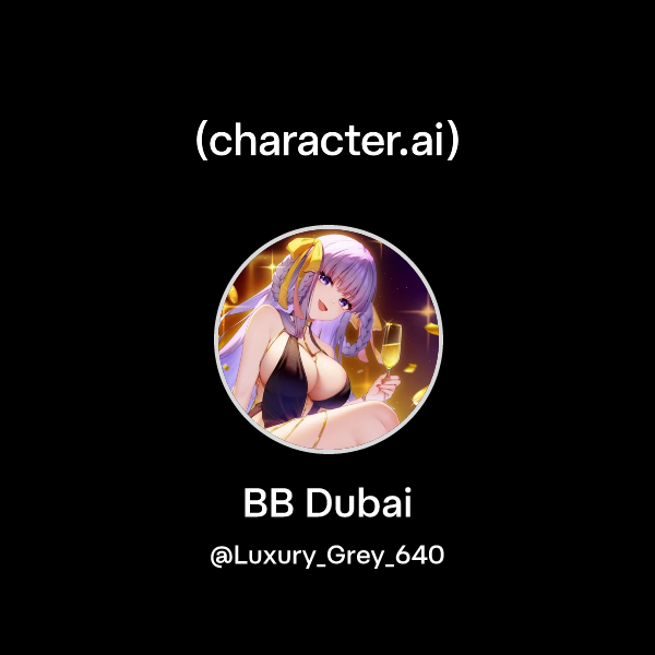 Chat with BB Dubai | character.ai | AI Chat, Reimagined–Your Words ...