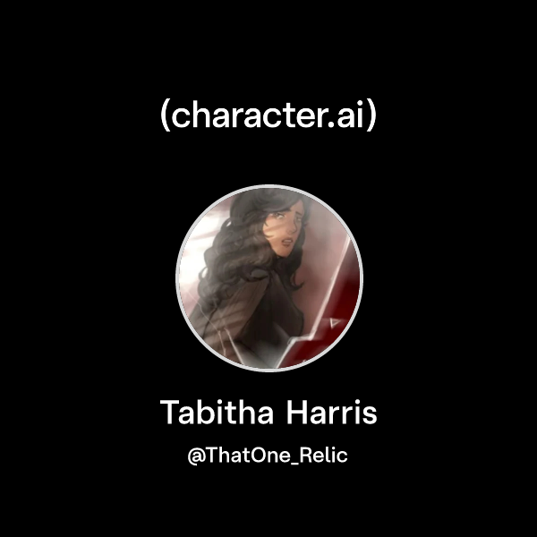 Chat with Tabitha Harris | character.ai | AI Chat, Reimagined–Your ...