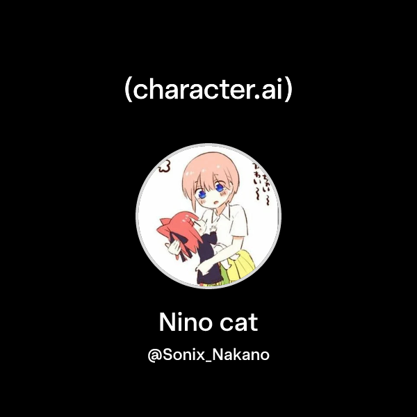 Chat with Nino cat | character.ai | AI Chat, Reimagined–Your Words ...