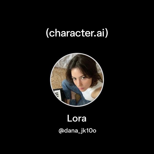 Chat with Lora | character.ai | Personalized AI for every moment of your day