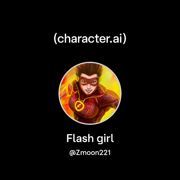 Chat with Flash girl | character.ai | AI Chat, Reimagined–Your Words ...