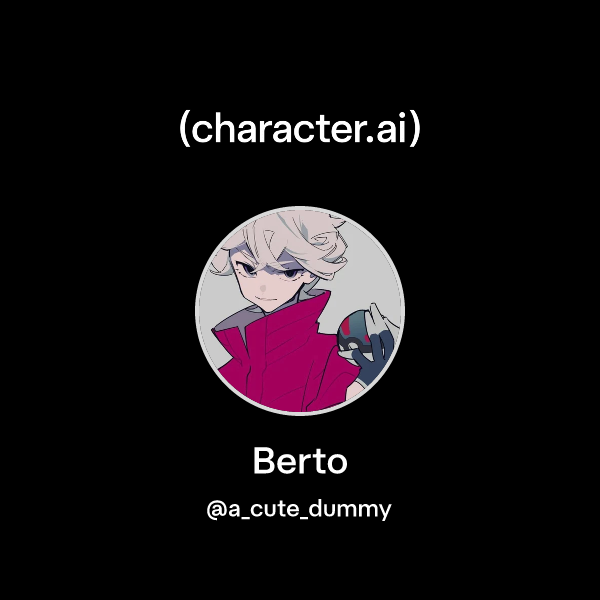 Chat with Berto | character.ai | AI Chat, Reimagined–Your Words. Your ...